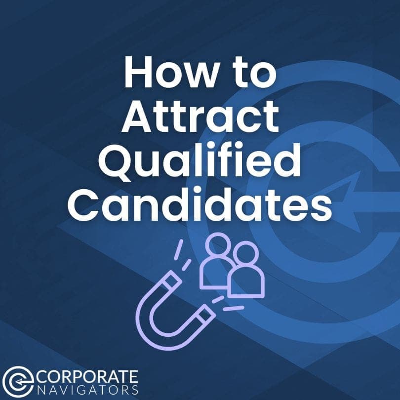 How To Attract Qualified Candidates: 10 Effective Ways To Do It ...