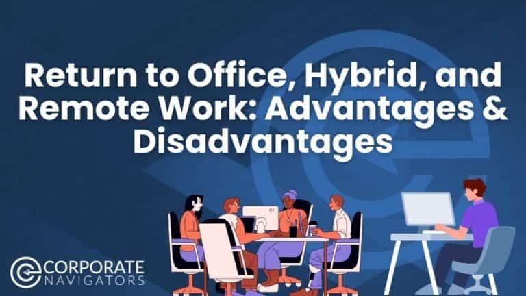 Return To Office Vs Hybrid Vs Remote | Corporate Navigators