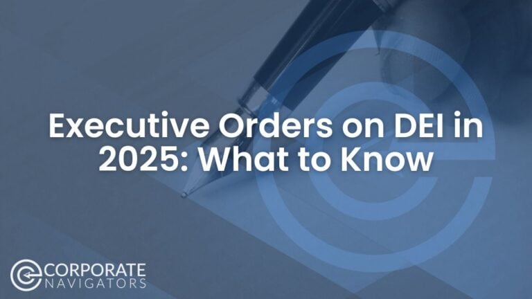 2025 Executive Orders: What To Know | Corporate Navigators
