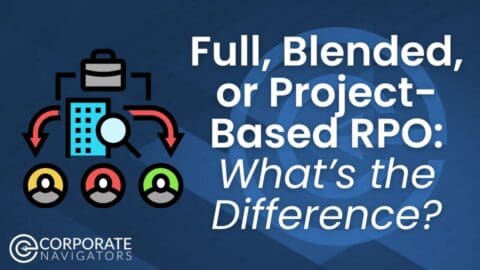 RPO Services Compared: 3 Types | Corporate Navigators