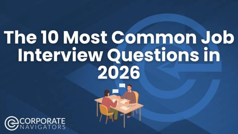 The 10 Most Common Job Interview Questions Of 2026 | Corporate Navigators